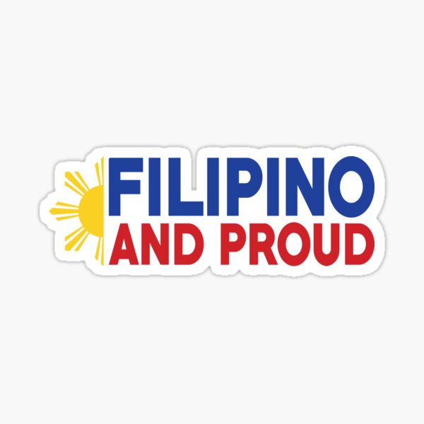 "Flag of the Philippines - Filipino and Proud" Sticker by obedtheartist ...