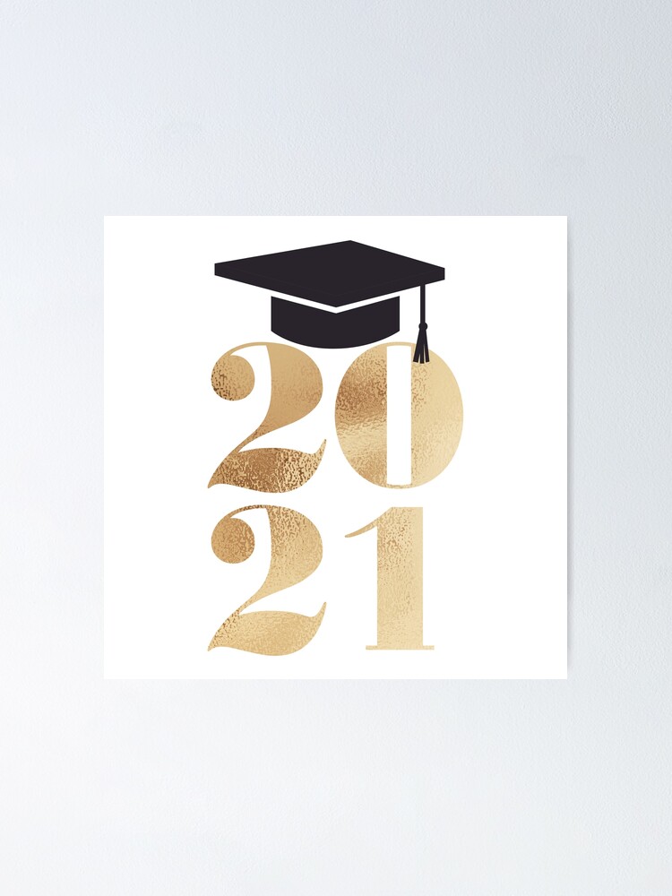 "2021 Graduate / Class of 2021 / I Graduate in 2021" Poster for Sale by ...