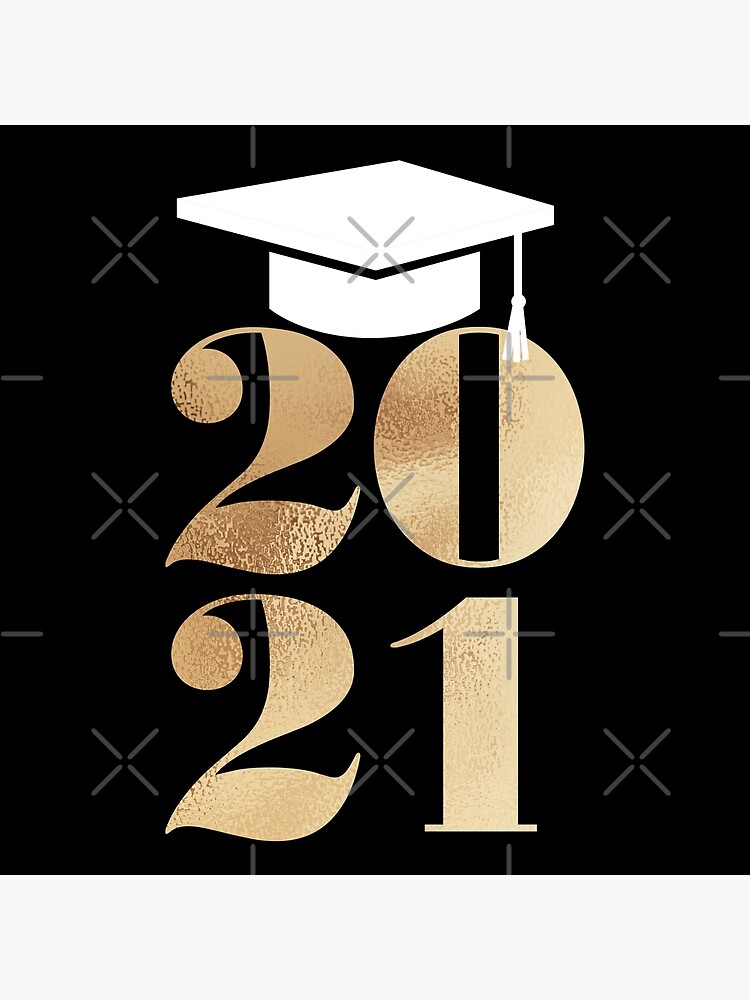"2021 Graduate / Class of 2021 / I Graduate in 2021 / Gold White ...