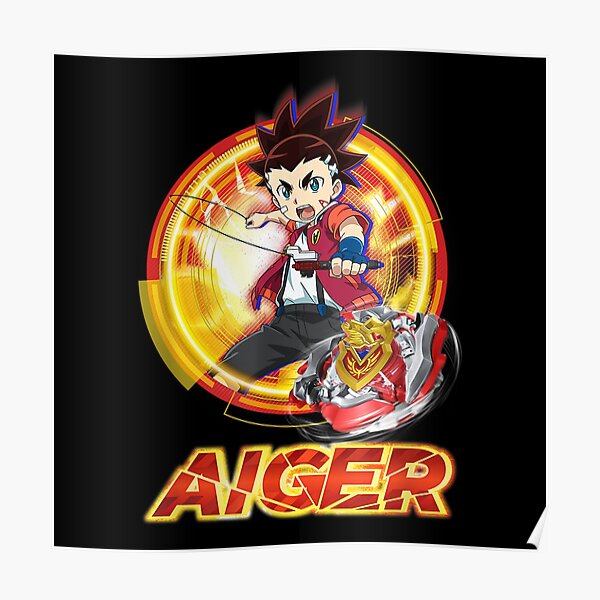 "BEYBLADE BURST TURBO AIGER" Poster by Bernardobasto | Redbubble