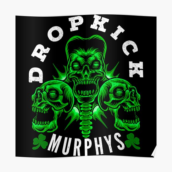 Dropkick Murphys Posters | Redbubble