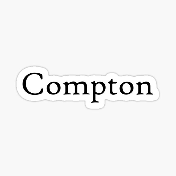"Compton" Sticker for Sale by SahJArt | Redbubble