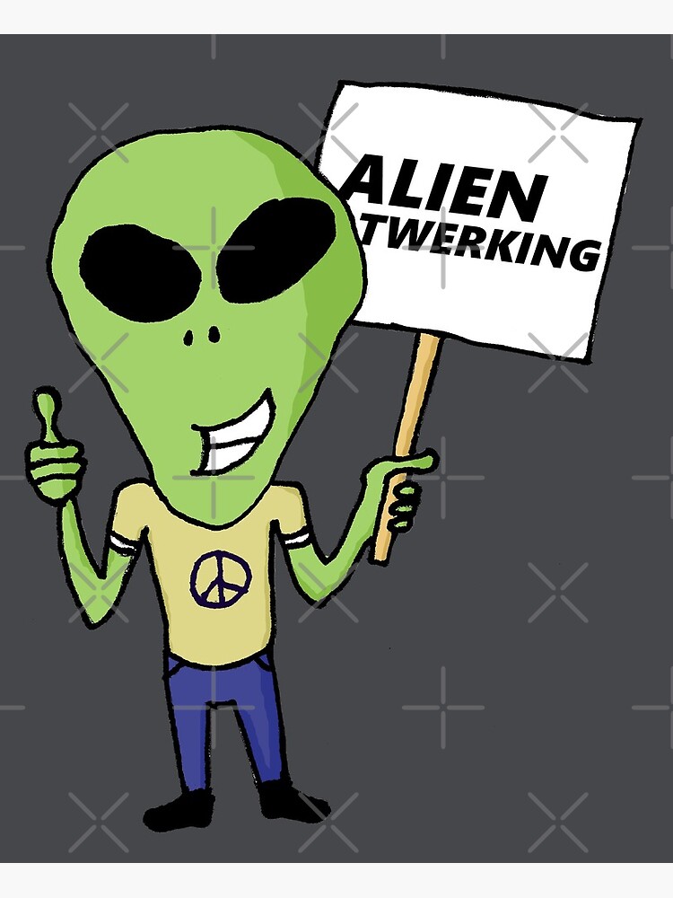 "Alien Twerking - Twerking meme" Photographic Print by Whatwill-eye-do ...