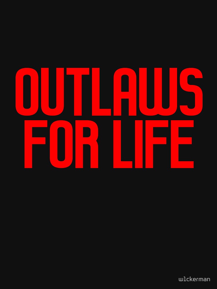"OUTLAWS FOR LIFE - SCREEN MATCHED JACK BLACK" T-shirt for Sale by ...