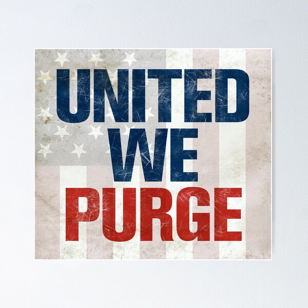 "The Purge United We Purge 2016 New" Poster for Sale by LoLxLeGiT ...