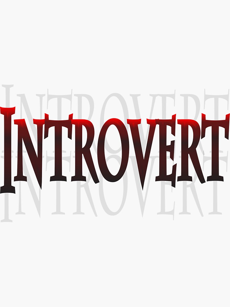 "Introvert on transparent background" Sticker for Sale by Murza | Redbubble