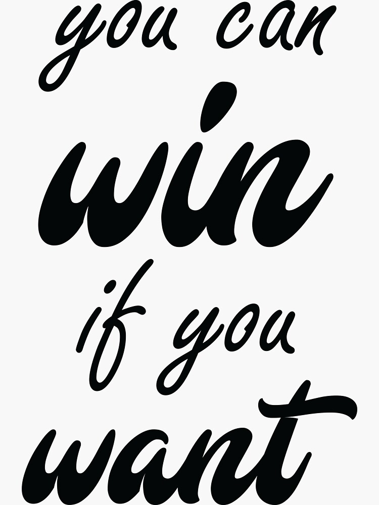 "motivational quote, you can win if you want" Sticker for Sale by hamza ...
