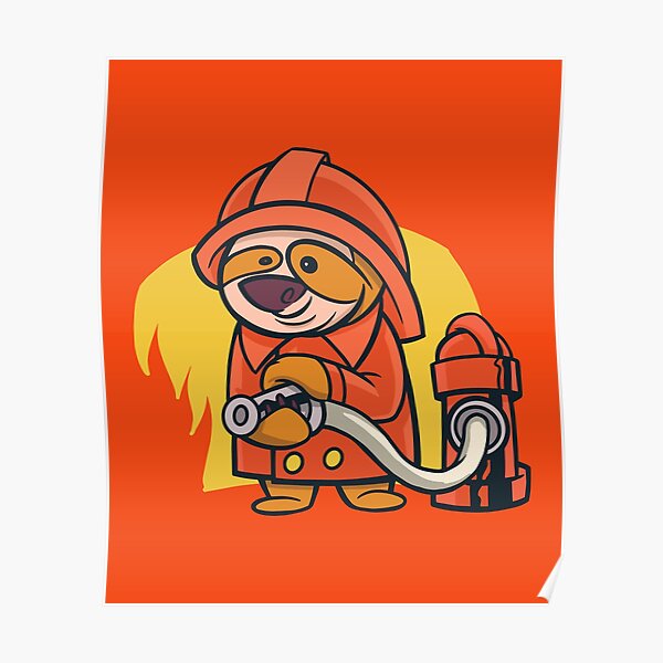 "Cute sloth firefighter" Poster for Sale by DerSenat | Redbubble