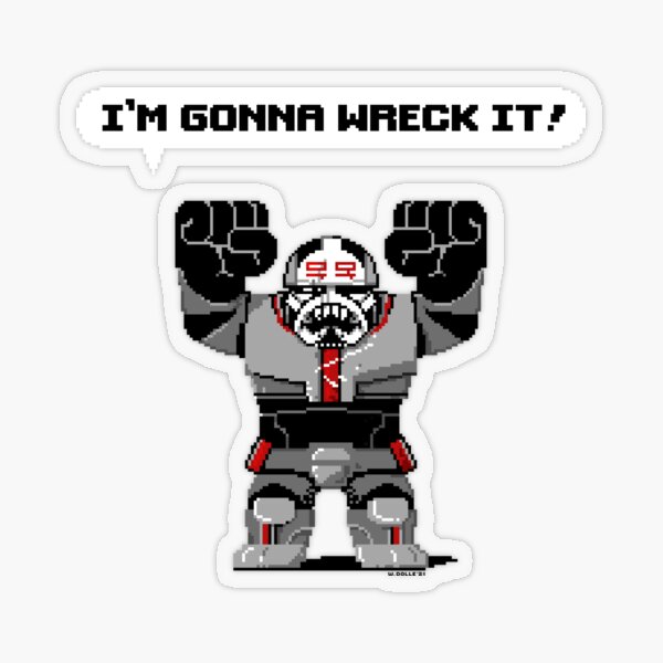 "I'm Gonna Wreck It!" Sticker for Sale by wloem | Redbubble