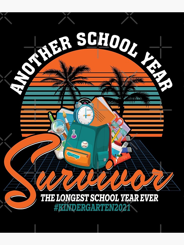 "Another School Year Survivor The Longest School Year Ever ...