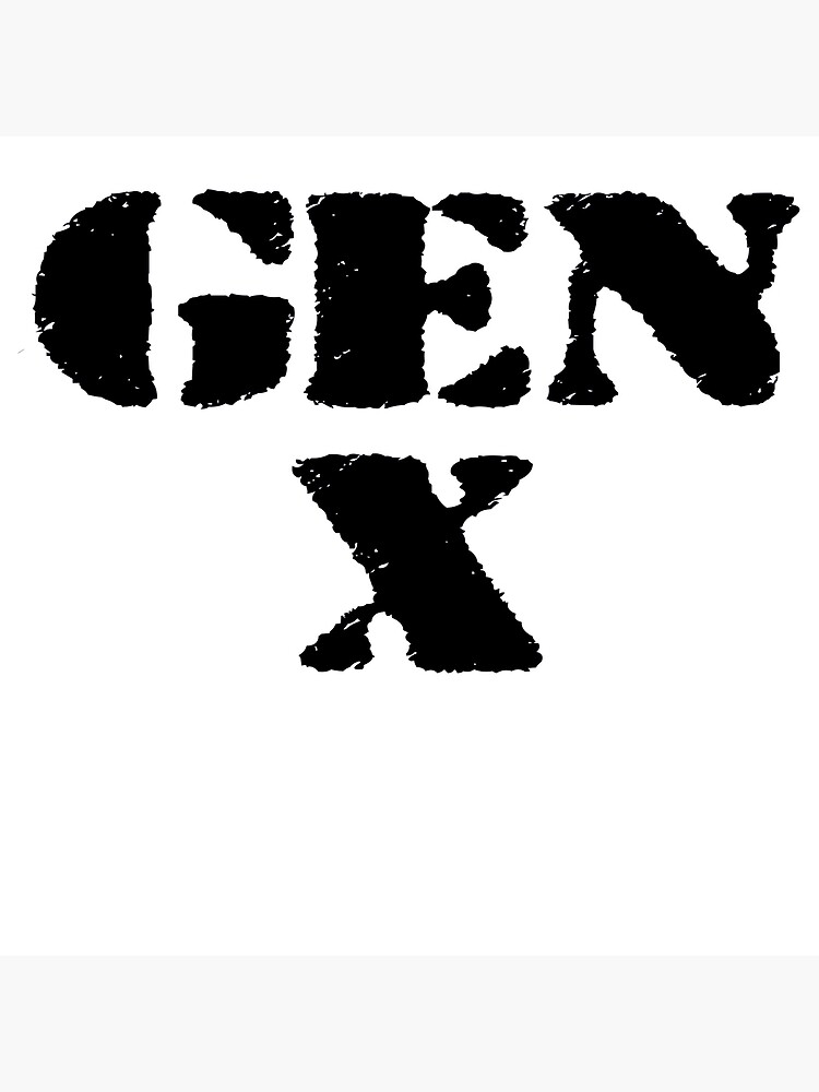 "GEN X" Poster by BUCHSHOT | Redbubble