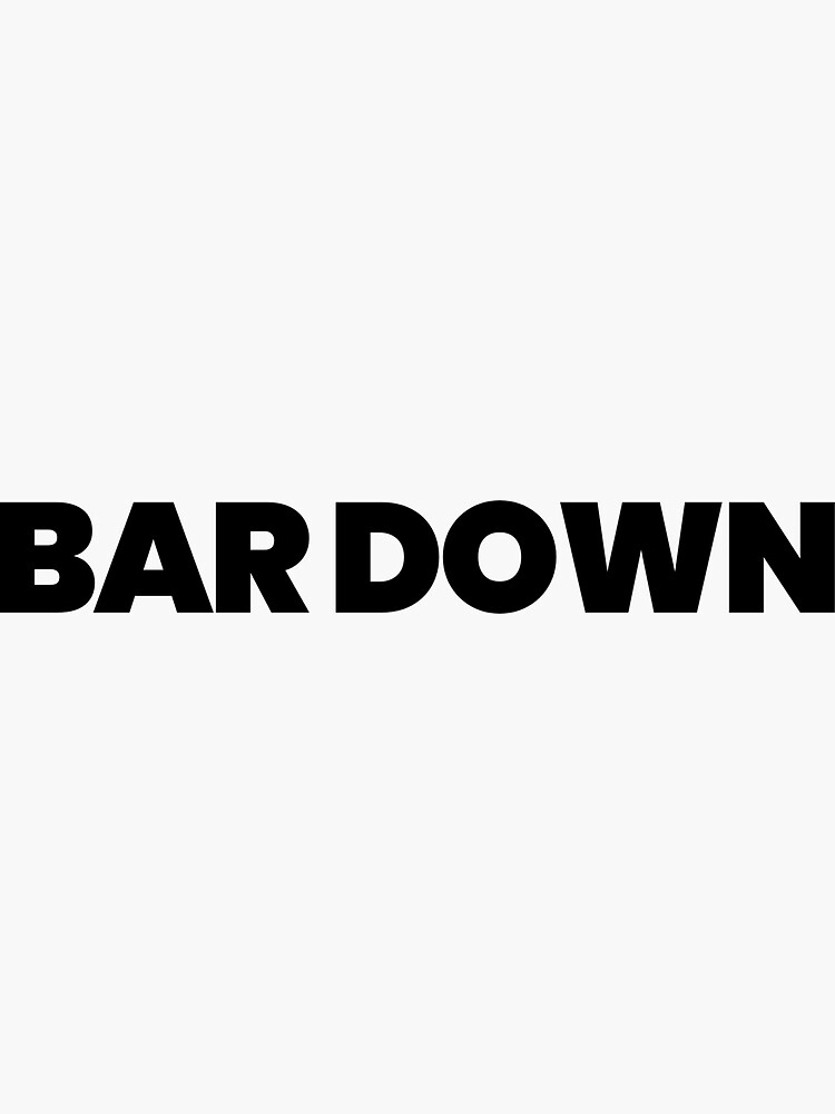 "Bardown" Sticker for Sale by LIGHT-THE-LAMP | Redbubble