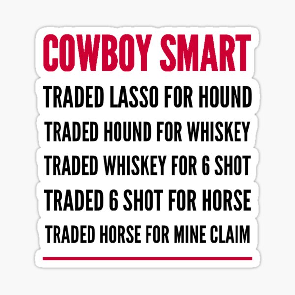 "Cowboy Smart Trading" Sticker for Sale by janraydesigns | Redbubble