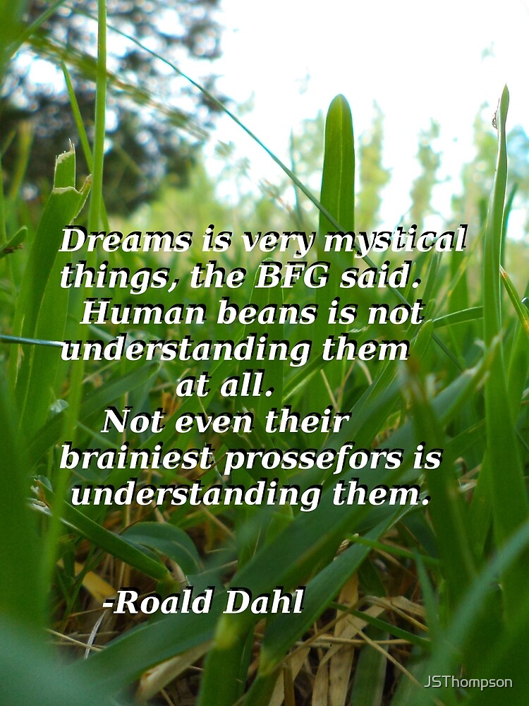 "BFG quote - Roald Dahl" Framed Art Print by JSThompson | Redbubble