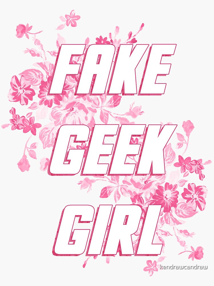 "Fake Geek Girl" Sticker for Sale by kendrawcandraw | Redbubble
