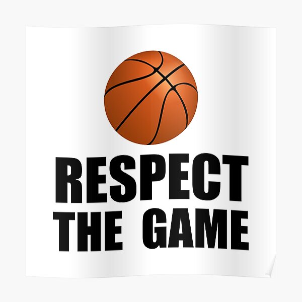 "Respect Basketball" Poster by TheBestStore | Redbubble