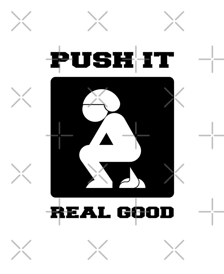 "PUSH IT REAL GOOD. POOPING FUNNY ART." iPad Case & Skin for Sale by ...