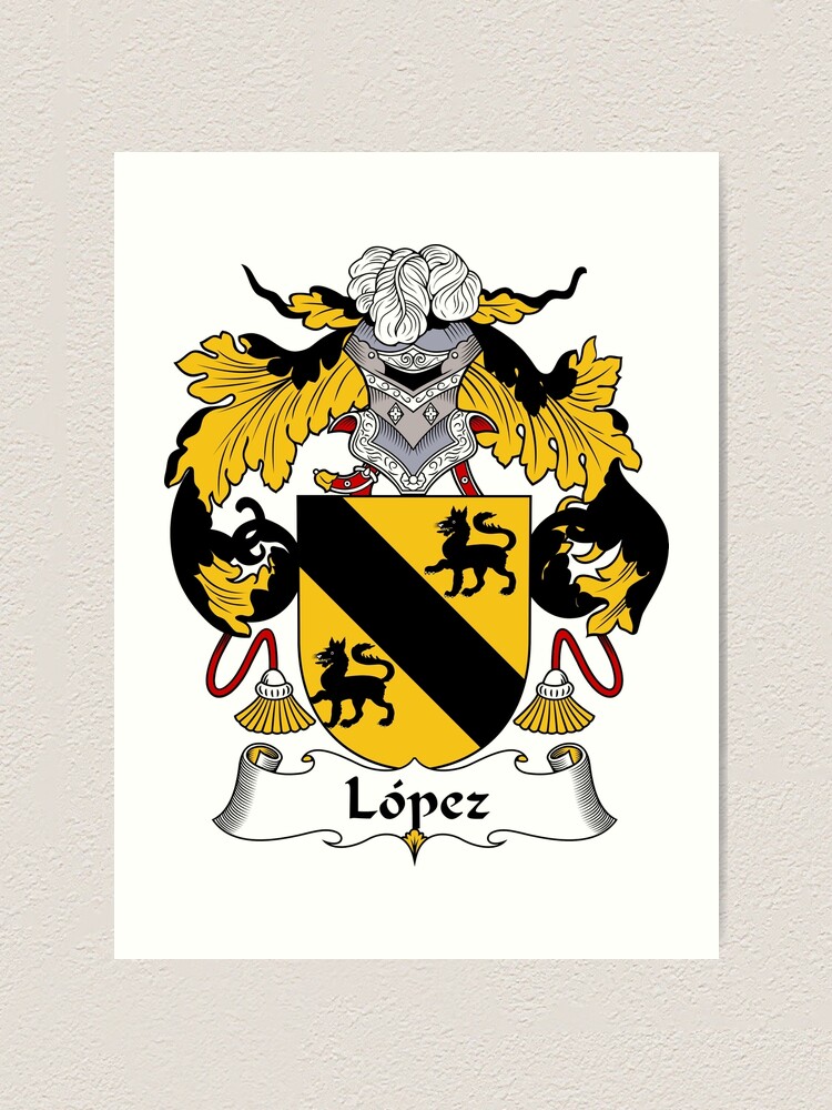 "Lopez Coat of Arms/Family Crest" Art Print for Sale by carpediem6655 ...