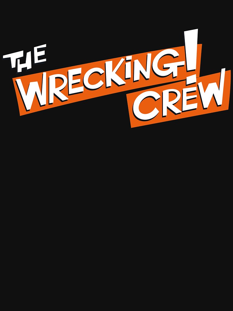 "THE WRECKING CREW" T-shirt for Sale by PunkyMule | Redbubble ...