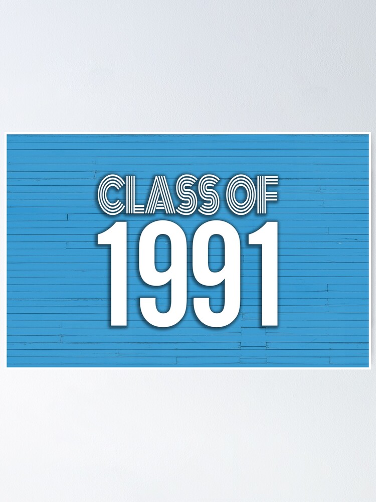 "Class of 1991 - Graduation" Poster by AnveeBubbles | Redbubble