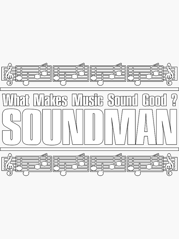 "Good Soundman White" Sticker by Dardman | Redbubble