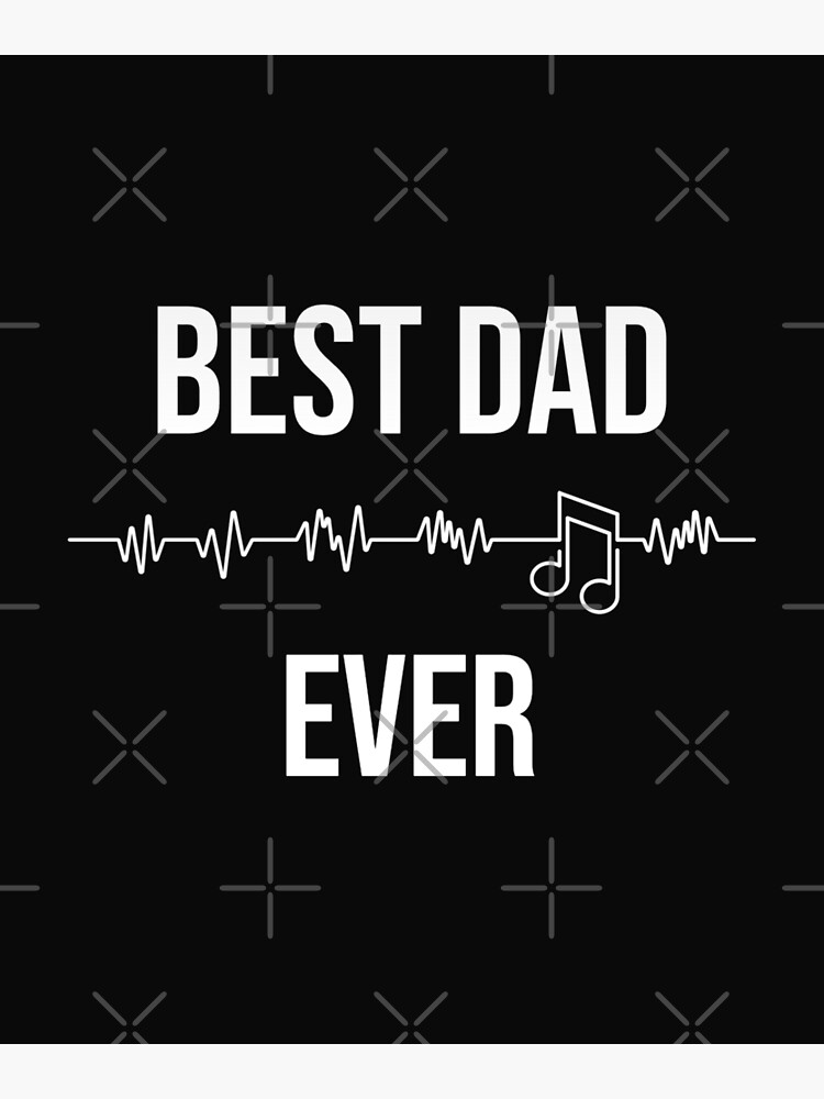 "Best Dad Ever Music Notes" Poster for Sale by darikamc | Redbubble