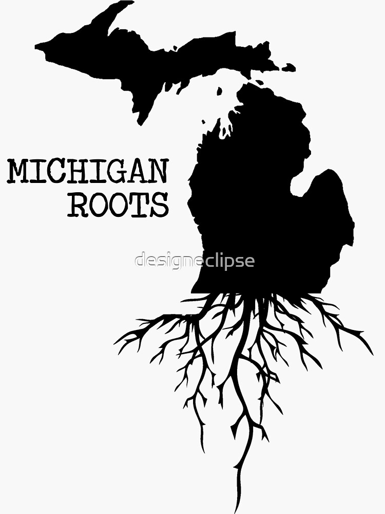 "Michigan Roots | State of Michigan" Sticker for Sale by designeclipse ...
