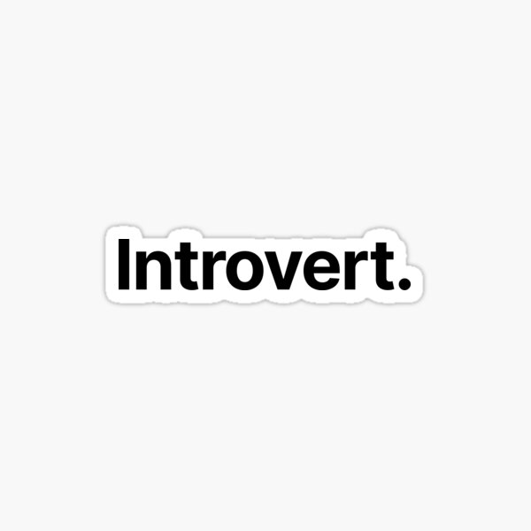 "Introvert" Sticker for Sale by Create- | Redbubble