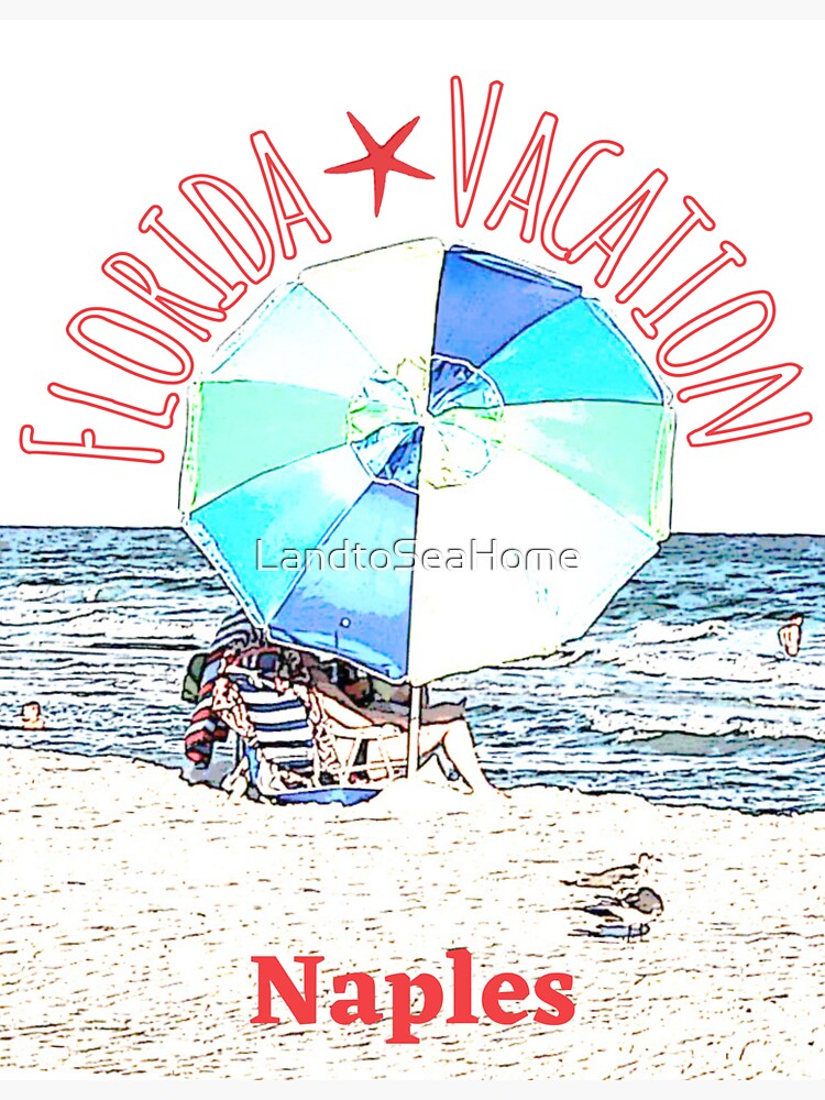 "Florida Vacation Naples" Sticker for Sale by LandtoSeaHome | Redbubble