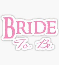 Bride to Be Stickers | Redbubble
