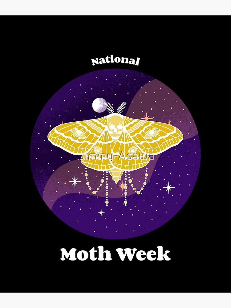 "National Moth Week" Poster by Jimmy-Asawa | Redbubble