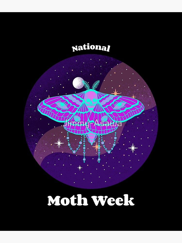 "National Moth Week" Poster by Jimmy-Asawa | Redbubble