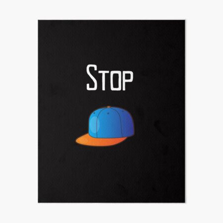 "Stop capping | tiktok | meme |" Art Board Print for Sale by Teekettle ...