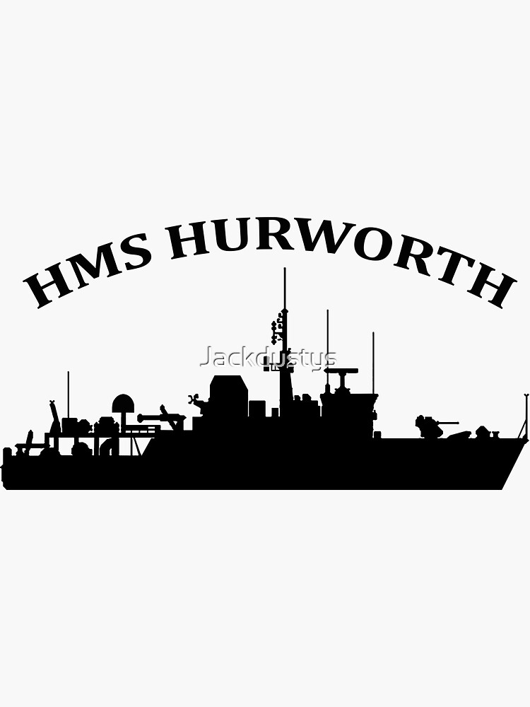"HMS HURWORTH" Sticker by Jackdustys | Redbubble
