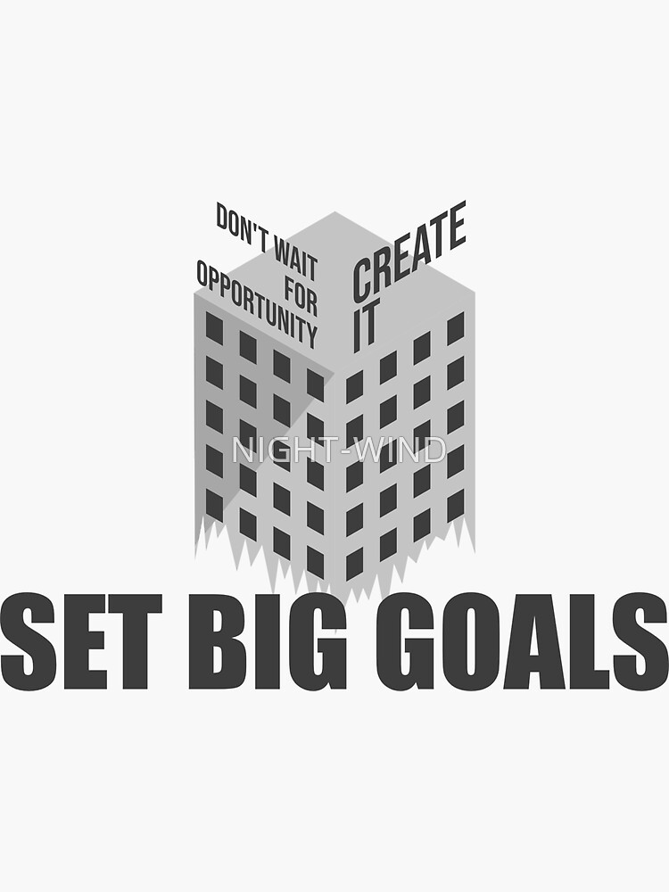 "Set Big Goals" Sticker for Sale by NIGHT-WIND | Redbubble