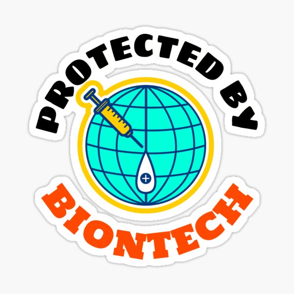 "PROTECTED BY BIONTECH" Sticker by Tshirtsearch | Redbubble