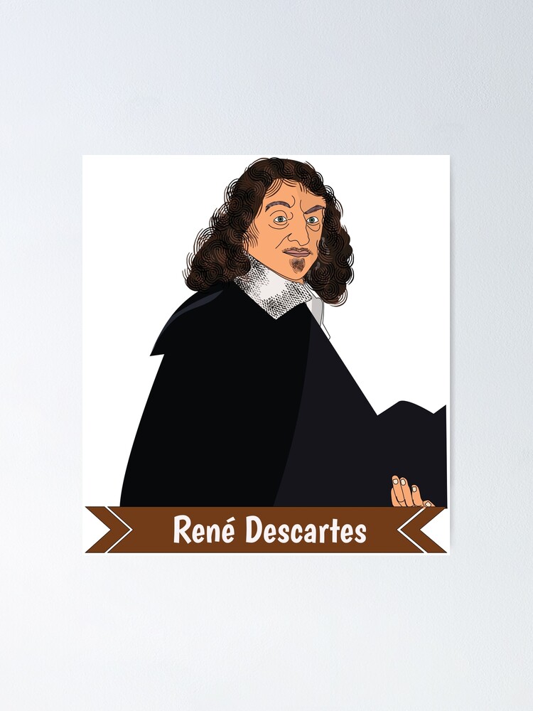 "René Descartes poster |" Poster by kartickdutta101 | Redbubble