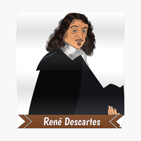 "René Descartes poster |" Poster by kartickdutta101 | Redbubble