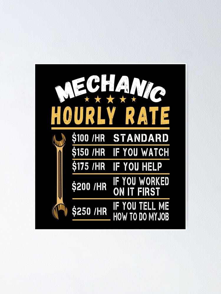 "Mechanic hourly rate" Poster for Sale by Bedesigner | Redbubble
