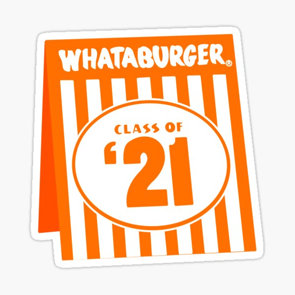 "class of '21 whataburger " Sticker for Sale by abiyatesss | Redbubble