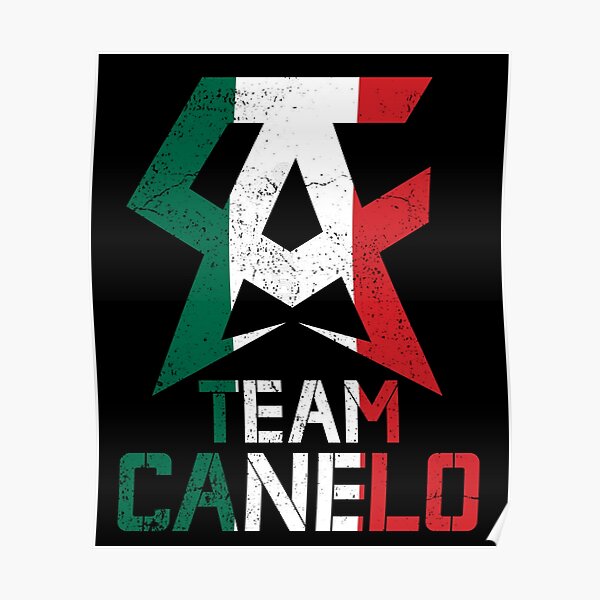 "Canelo Alvarez - TEAM CANELO" Poster by Ernest-designs | Redbubble