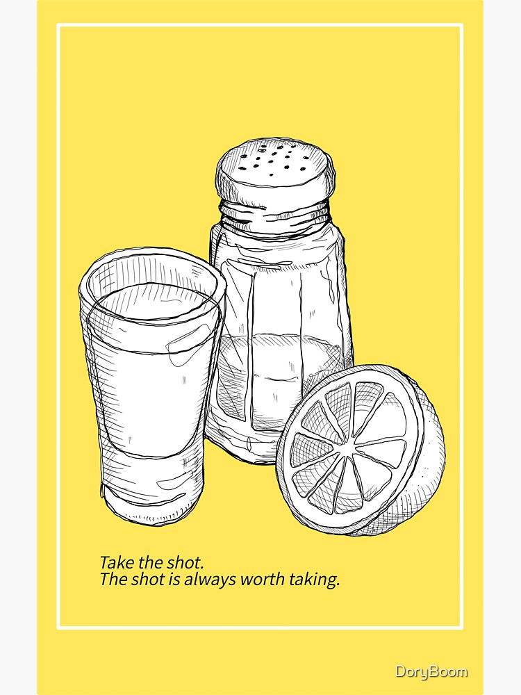 "Take the shot. The shot is always worth taking" Sticker for Sale by ...