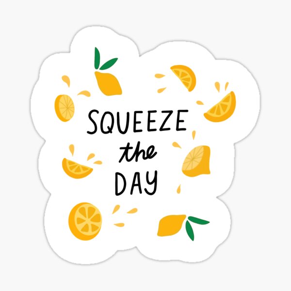 "Squeeze the day lemon Sticker " Sticker by Mkshoun | Redbubble