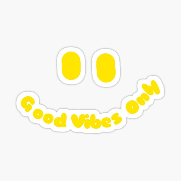 "Yellow Good Vibes Only Smiley Face" Sticker by Lmlayla11 | Redbubble