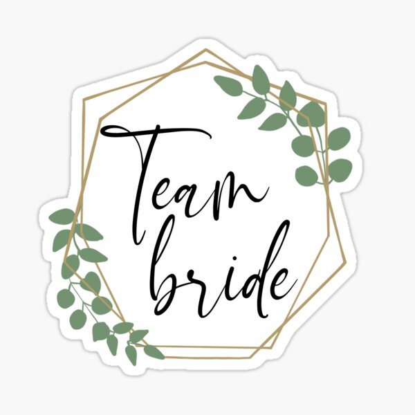 "Team Bride " Sticker for Sale by princessAina | Redbubble