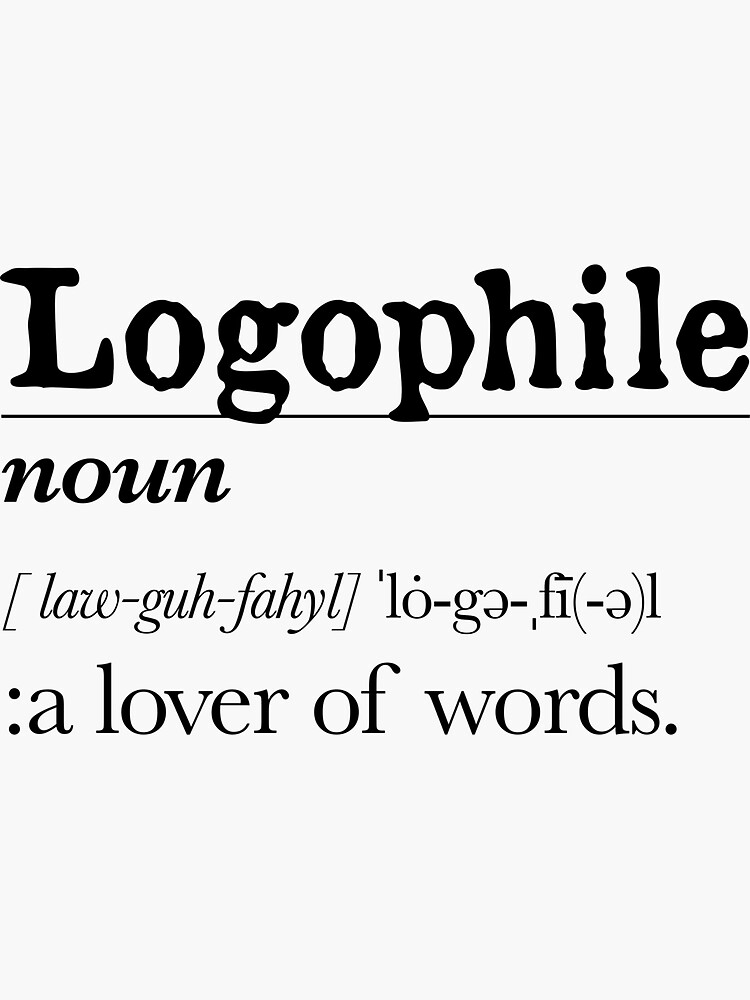 "Logophile Definition" Sticker for Sale by DefiniTee | Redbubble