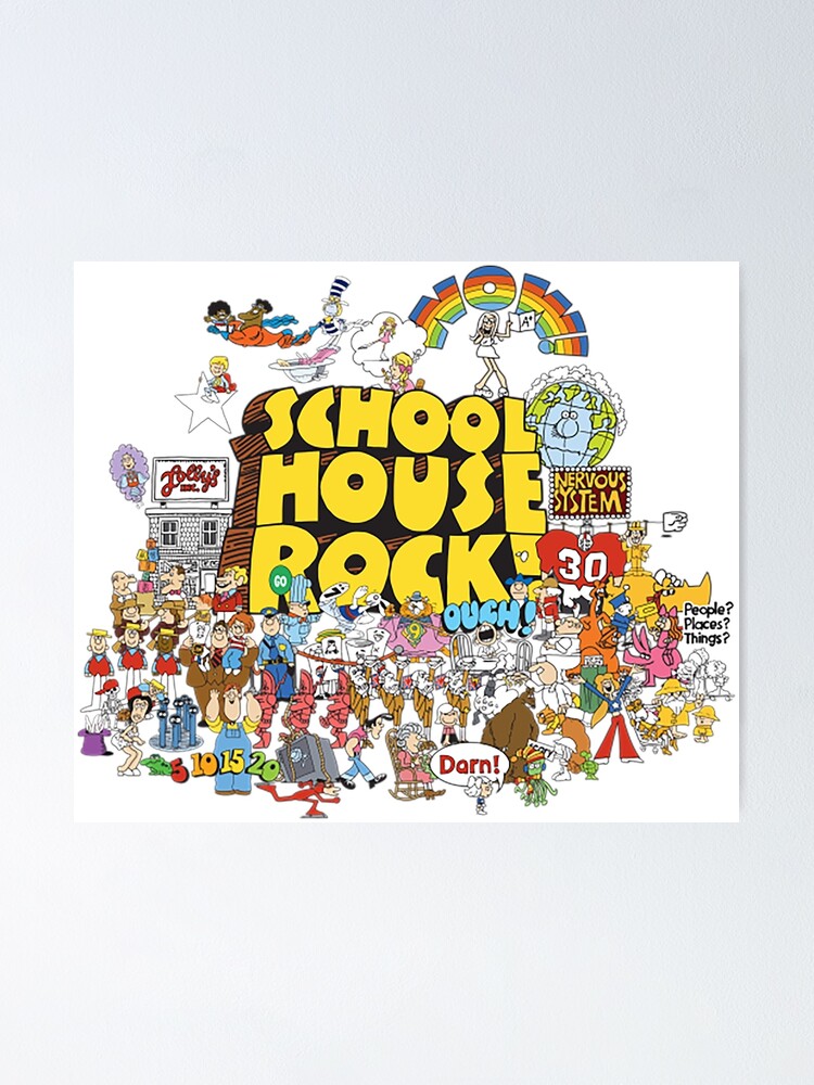 "School House Rock! " Poster by trippyD36 | Redbubble