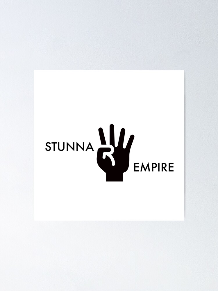 "Stunna empire |four fingers (one hand)" Poster for Sale by RamiTrend ...