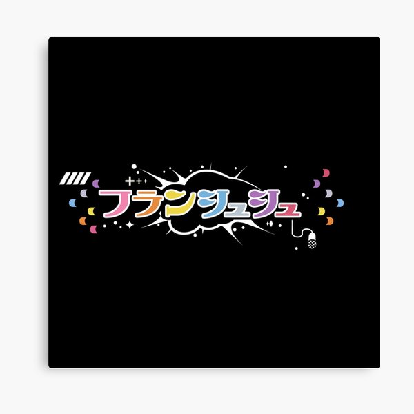 Franchouchou Canvas Prints | Redbubble
