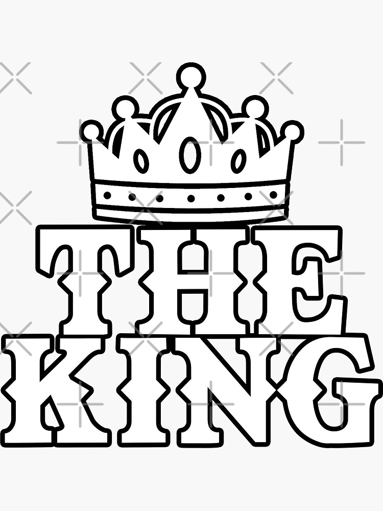 "THE KING" Sticker for Sale by kokostore61 | Redbubble